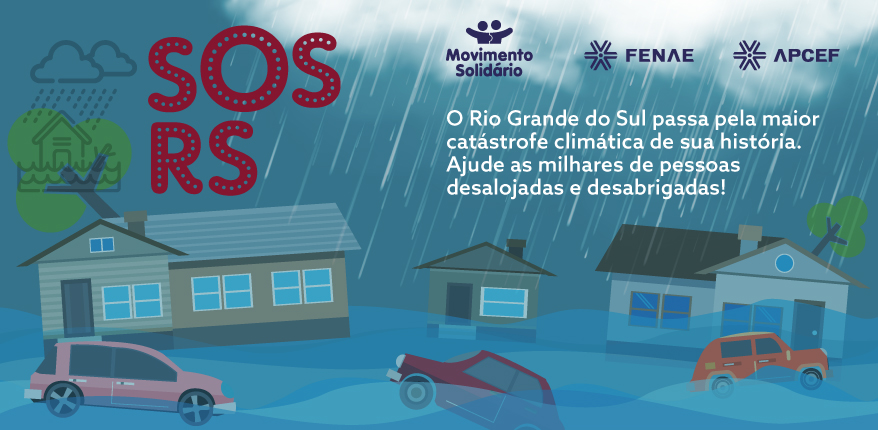 Fenae continua mobilização para ajudar o Rio Grande do Sul | Fenae Portal