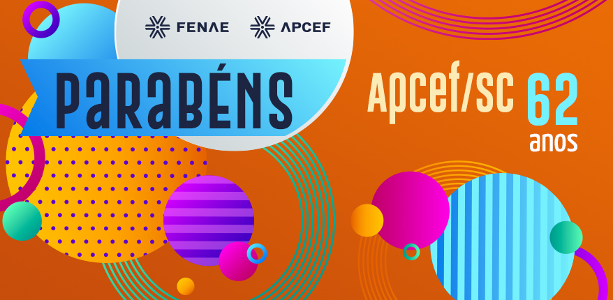 Apcef/SC completa 62 anos nesta segunda (2) | Fenae Portal